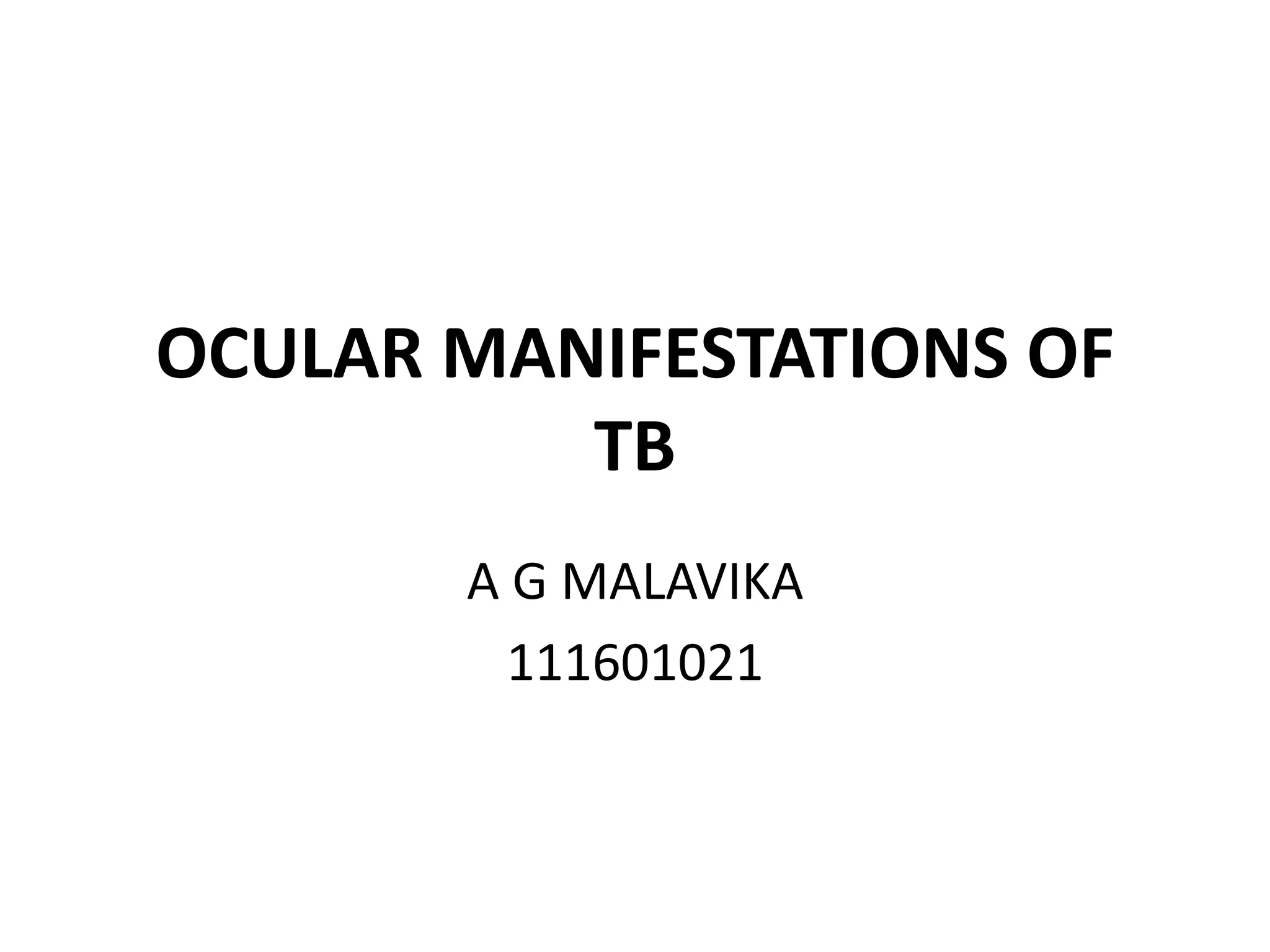 OCULAR MANIFESTATIONS OF TB.pptx