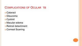 Ocular manifestations of tuberculosis infection | PPTX