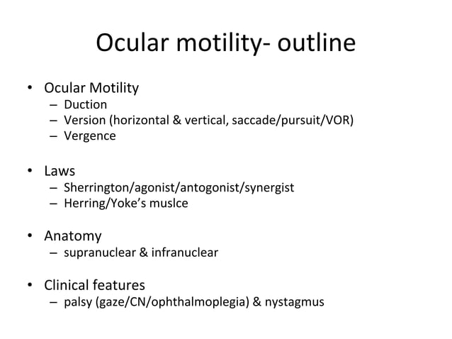 Ocular Motility- The Clinical | PPT