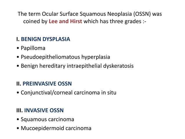 Ocular surface squamous neoplasia(ossn) | PPTX