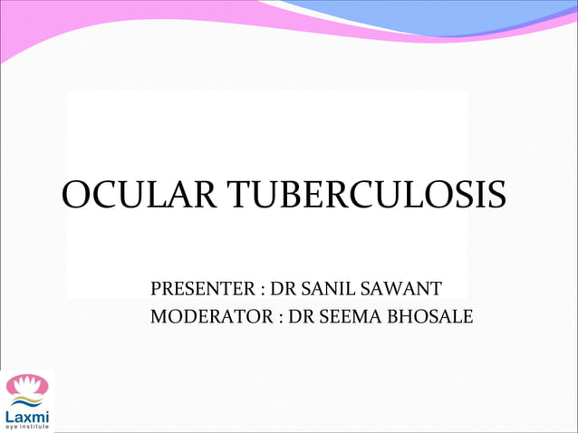 Ocular tb | PPT | Eye and Vision Conditions | Diseases and Conditions