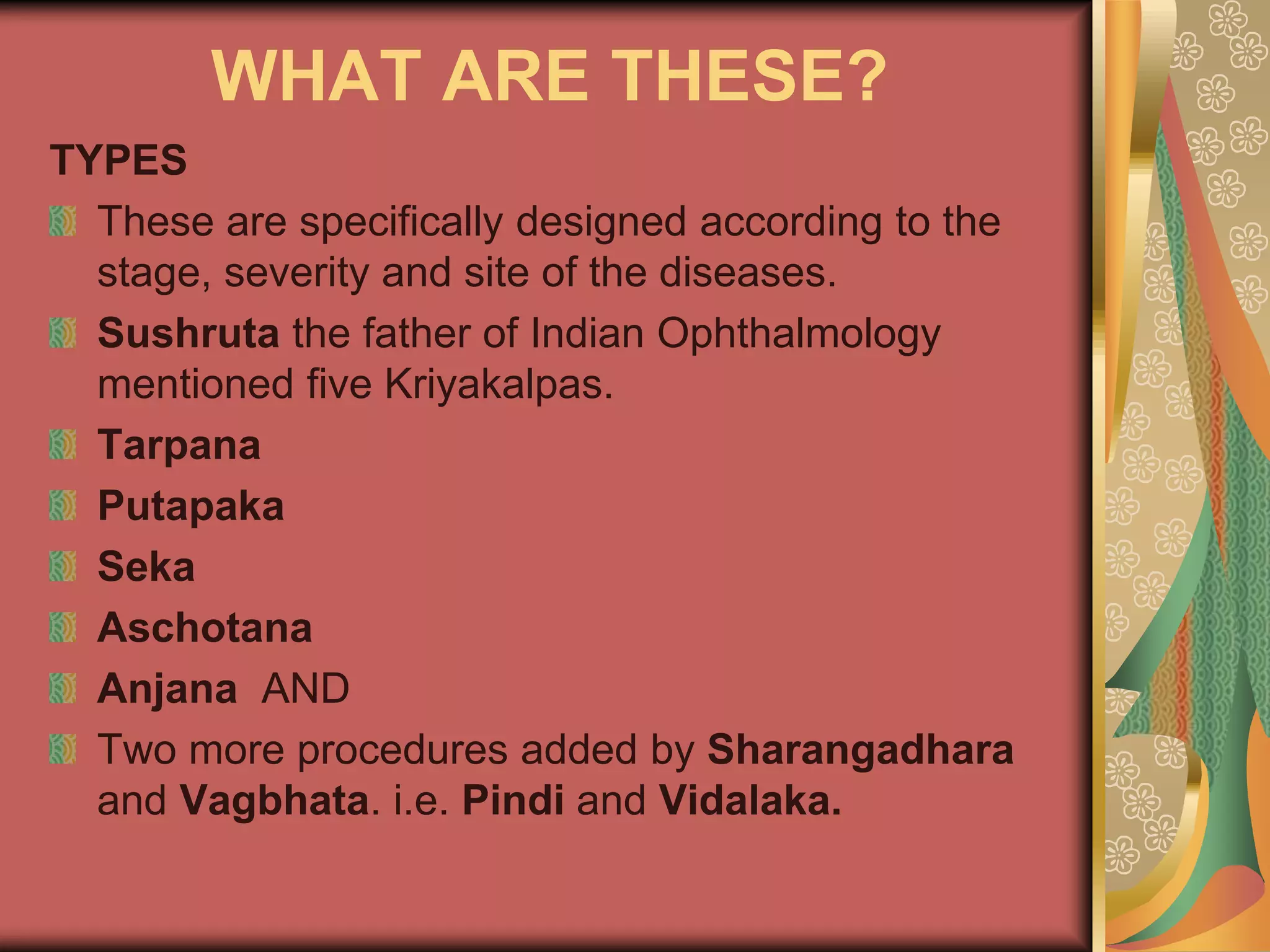 OCULAR THERAPEUTICS AND KRIYAKALPA IN AYURVEDA | PPTX
