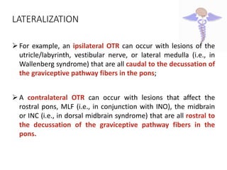 Ocular tilt reaction and skew deviation | PPTX