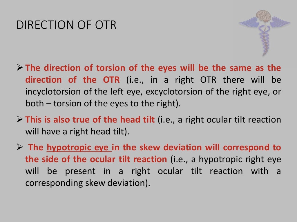 Ocular tilt reaction and skew deviation