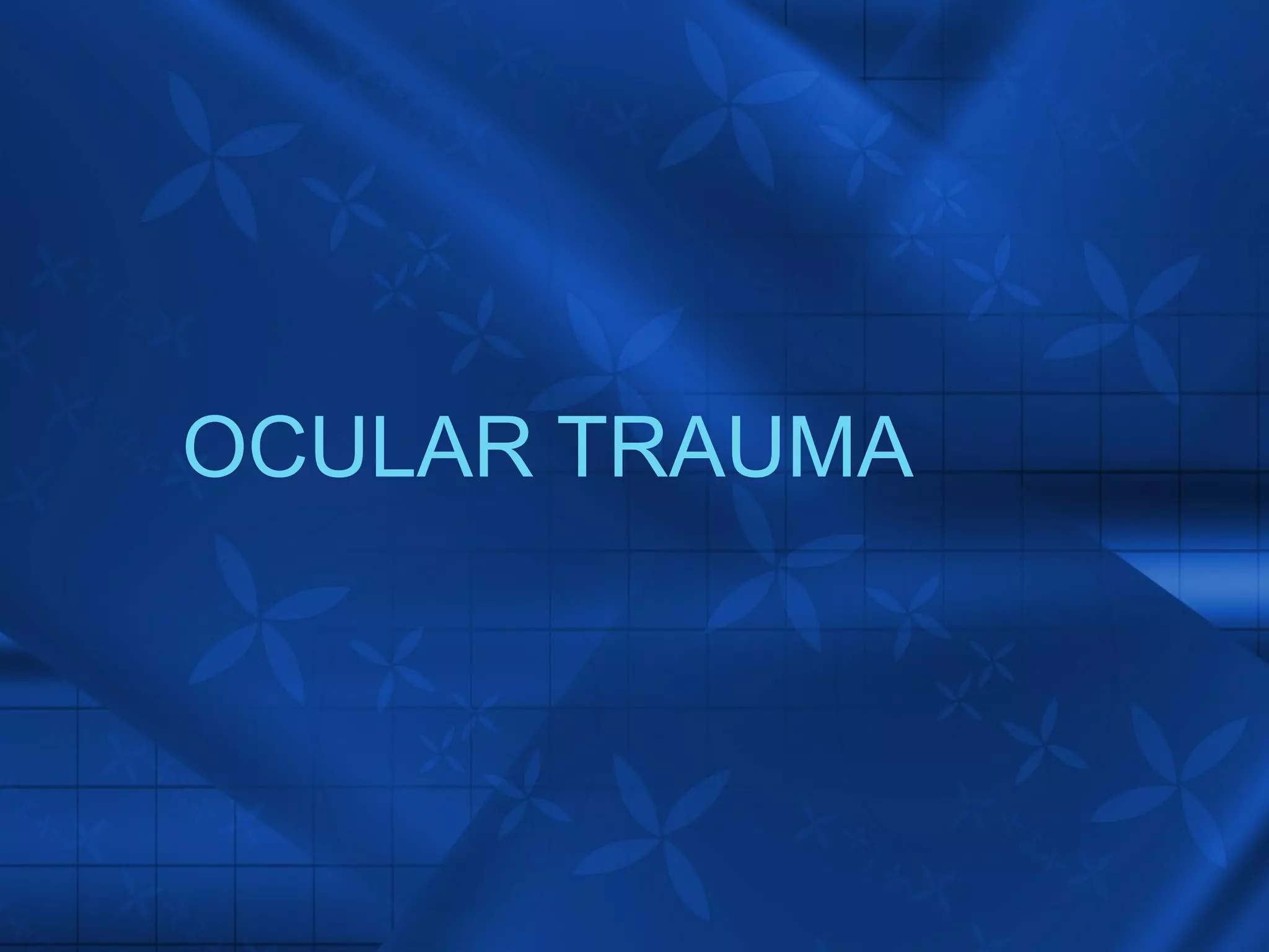 Ocular trauma | PPT