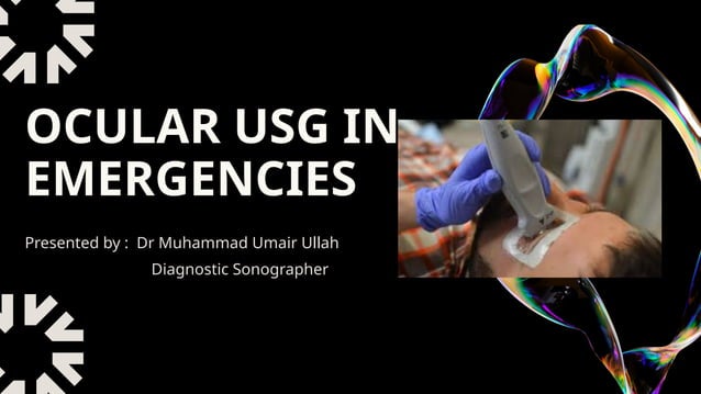 OCULAR Ultrasound IN EMERGENCIES (OUIE).pptx
