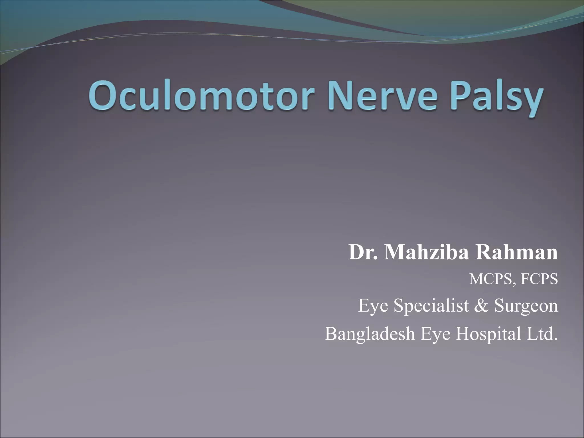 Oculomotor nerve palsy | PPT