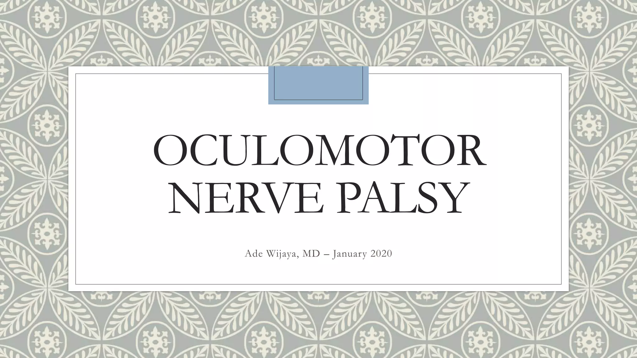 Oculomotor Nerve Palsy | PPT