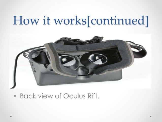 Oculus rift | PPTX | Computer Peripherals | Computing