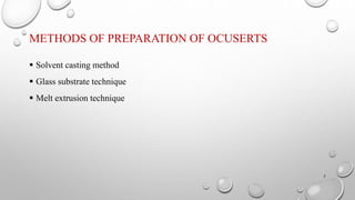 FORMULATION AND EVALUATION OF OCUSERTS OF CIPROFLOXACIN HCl | PPTX