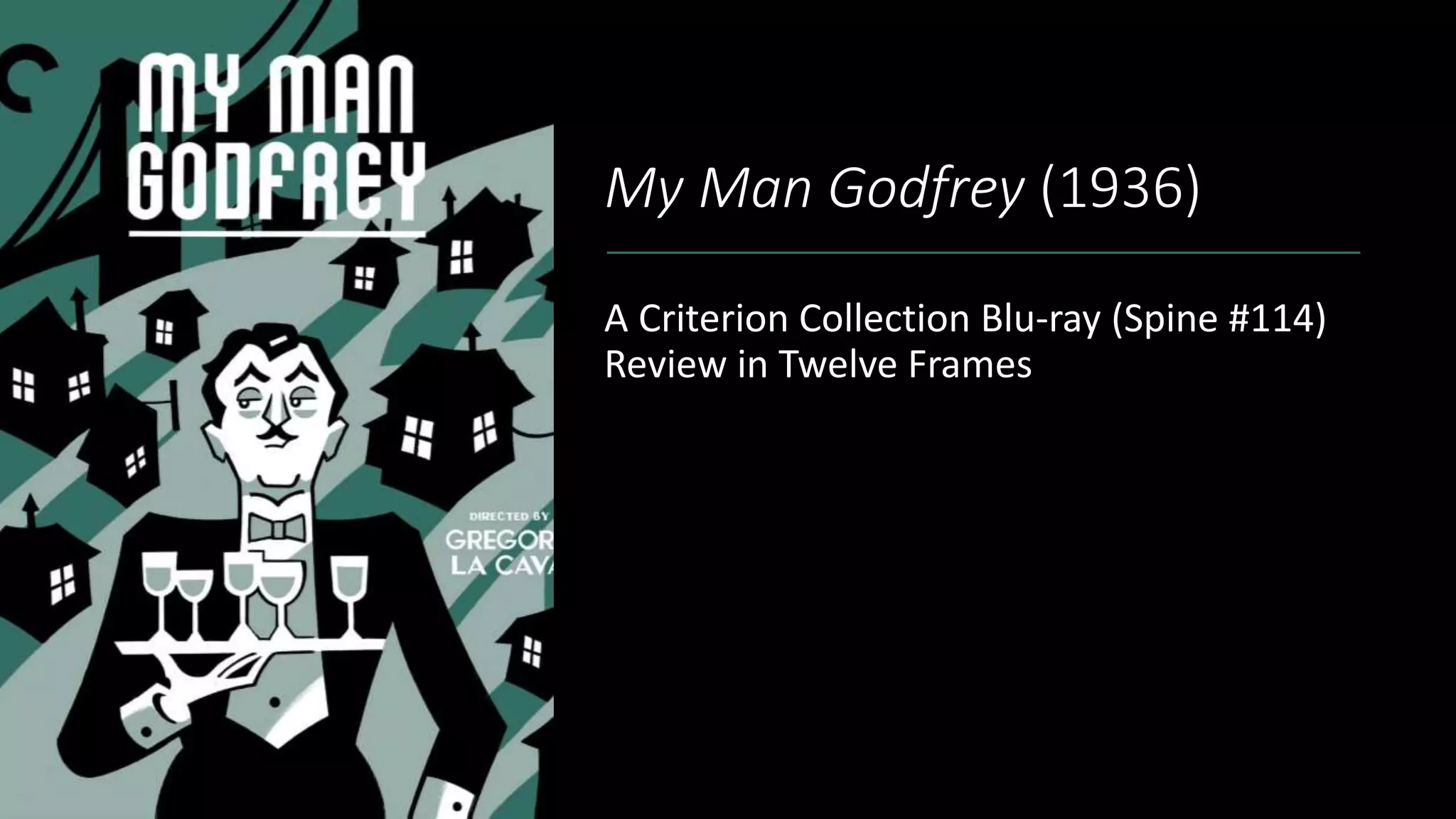 My Man Godfrey (1936) Criterion Blu-ray Review | PPTX