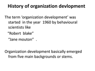 ORGANISATION DEVELOPMENT,CONTRIBUTORY STEMS HISTORY | PPTX