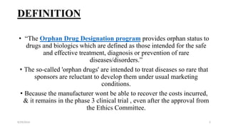 ORPHAN DRUGS- ACTS, PAST AND CURRENT SCENARIO, WITH UPCOMING DRUGS ...