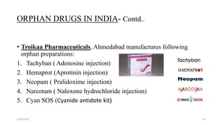 ORPHAN DRUGS- ACTS, PAST AND CURRENT SCENARIO, WITH UPCOMING DRUGS ...