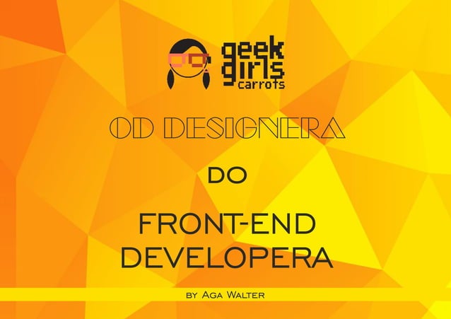 Od designera do front-end developera. | PPT