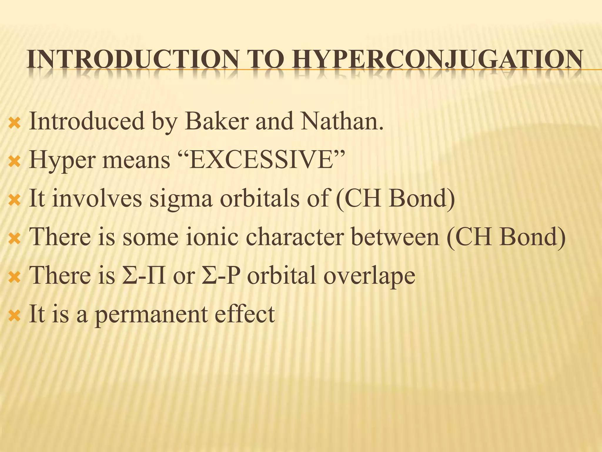 Hyperconjugation or Baker Nathan Effect | PPTX