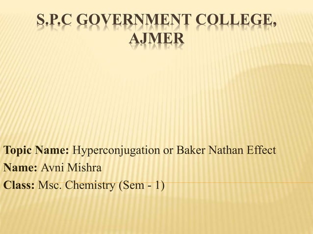 Hyperconjugation or Baker Nathan Effect | PPTX | Chemistry | Science