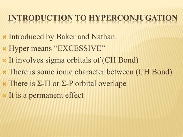 Hyperconjugation or Baker Nathan Effect | PPTX | Chemistry | Science