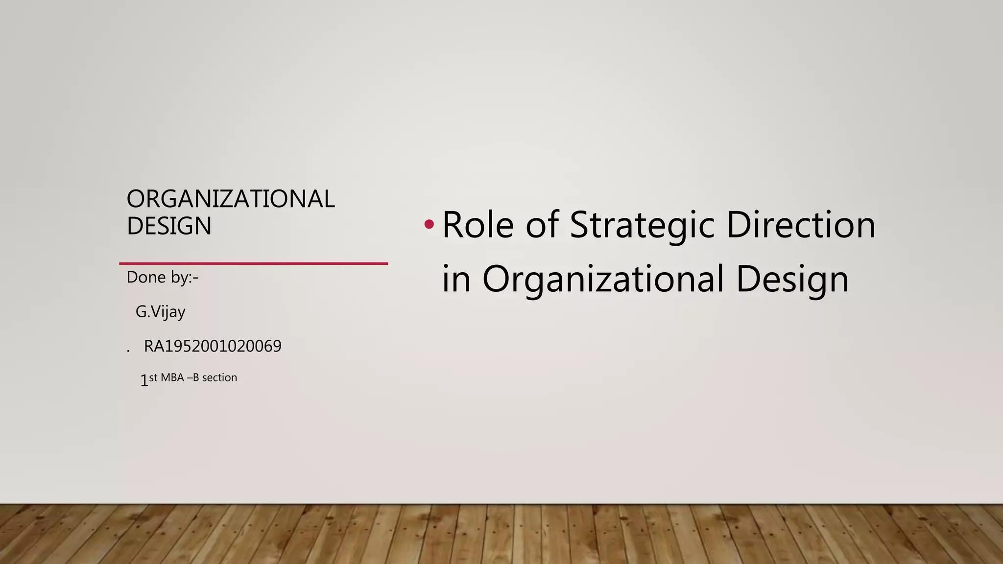ROLE OF STRATEGIC DIRECTION IN ORGANIZATIONAL DESIGN | PPTX