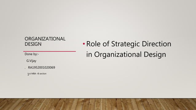 ROLE OF STRATEGIC DIRECTION IN ORGANIZATIONAL DESIGN | PPTX
