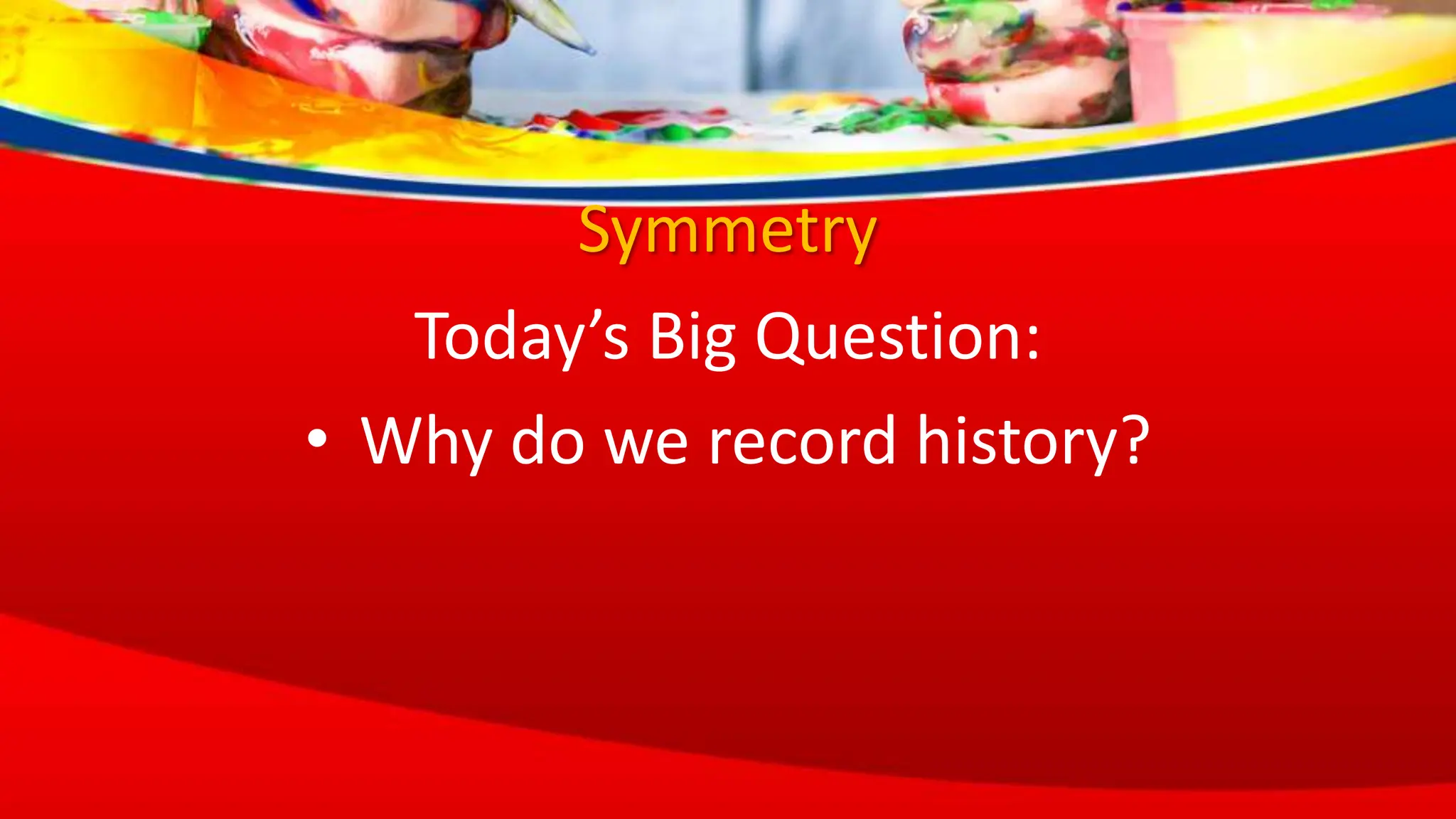 Oxford Discover 6, Unit 11. Why do we make history? | PPTX