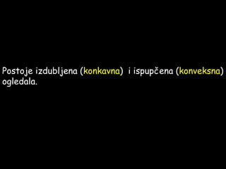 Odbijanje svetlosti, ravna i sferna ogledala | PPT