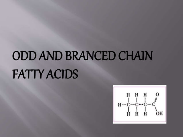 Odd And Branched Chain Fatty Acid Ppt