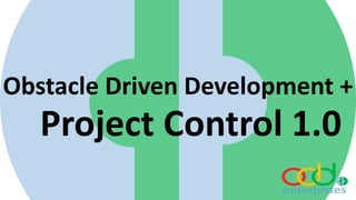 ODD + Project Control 1.0 | PPT