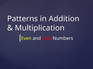 Understanding Patterns in Addition and Multiplication of Even and Odd ...