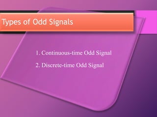 Odd Signals_ishita dutta_17600321002.pptx