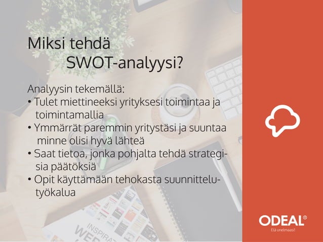 SWOT-analyysi | Odeal Oy | PPT