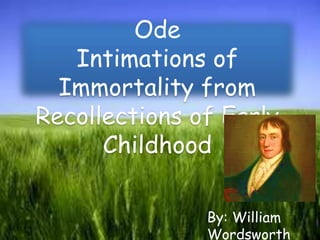 Ode intimations to immortality | PPTX