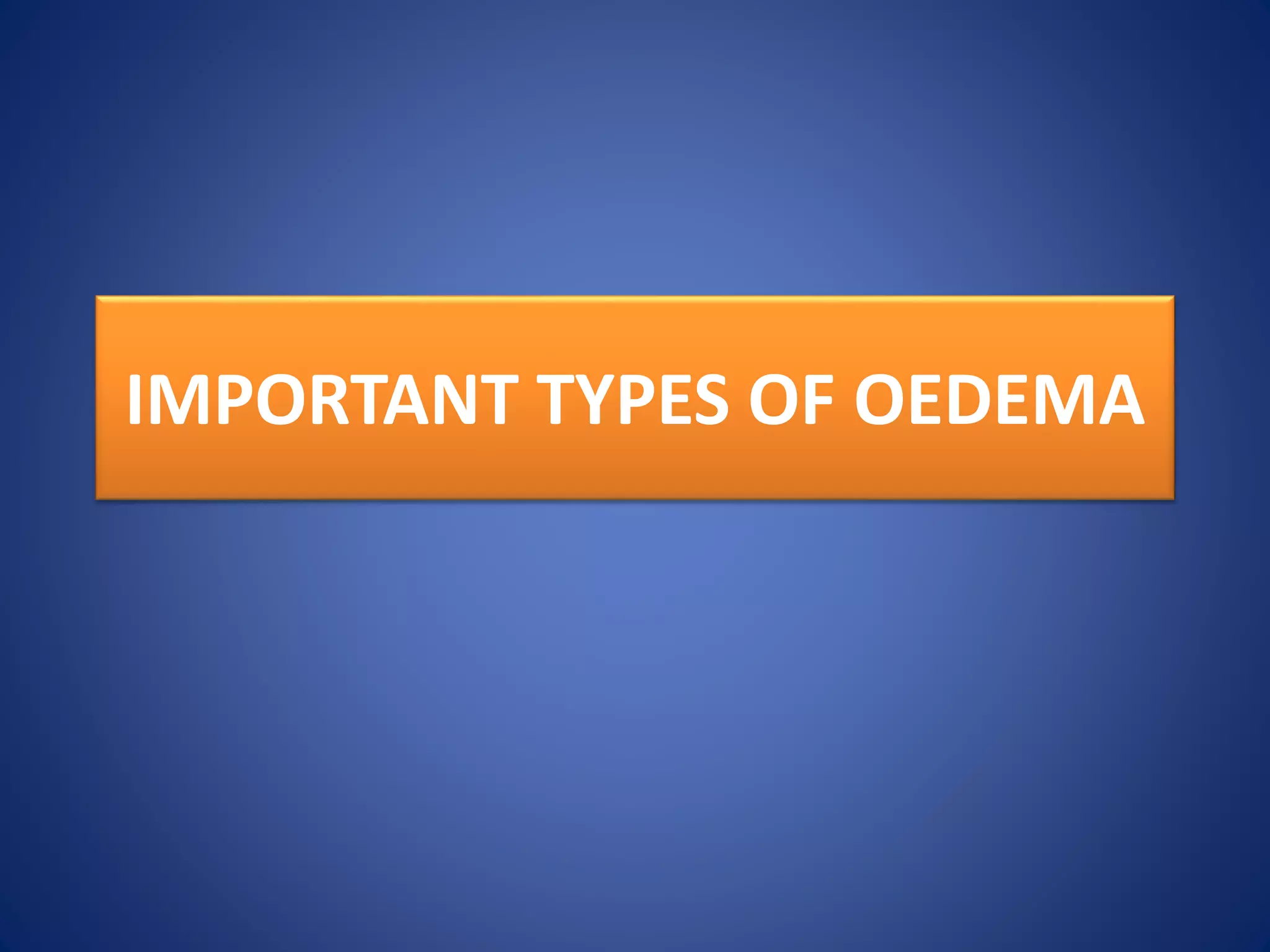 Odema types | PPTX