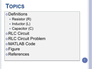 Modeling of an RLC circuit | PPTX