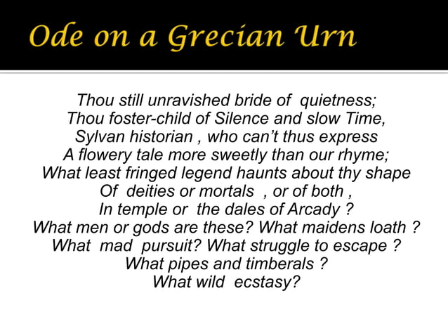 Ode on a grecian urn | PPT