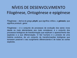 O desenvolvimento humano | PPT
