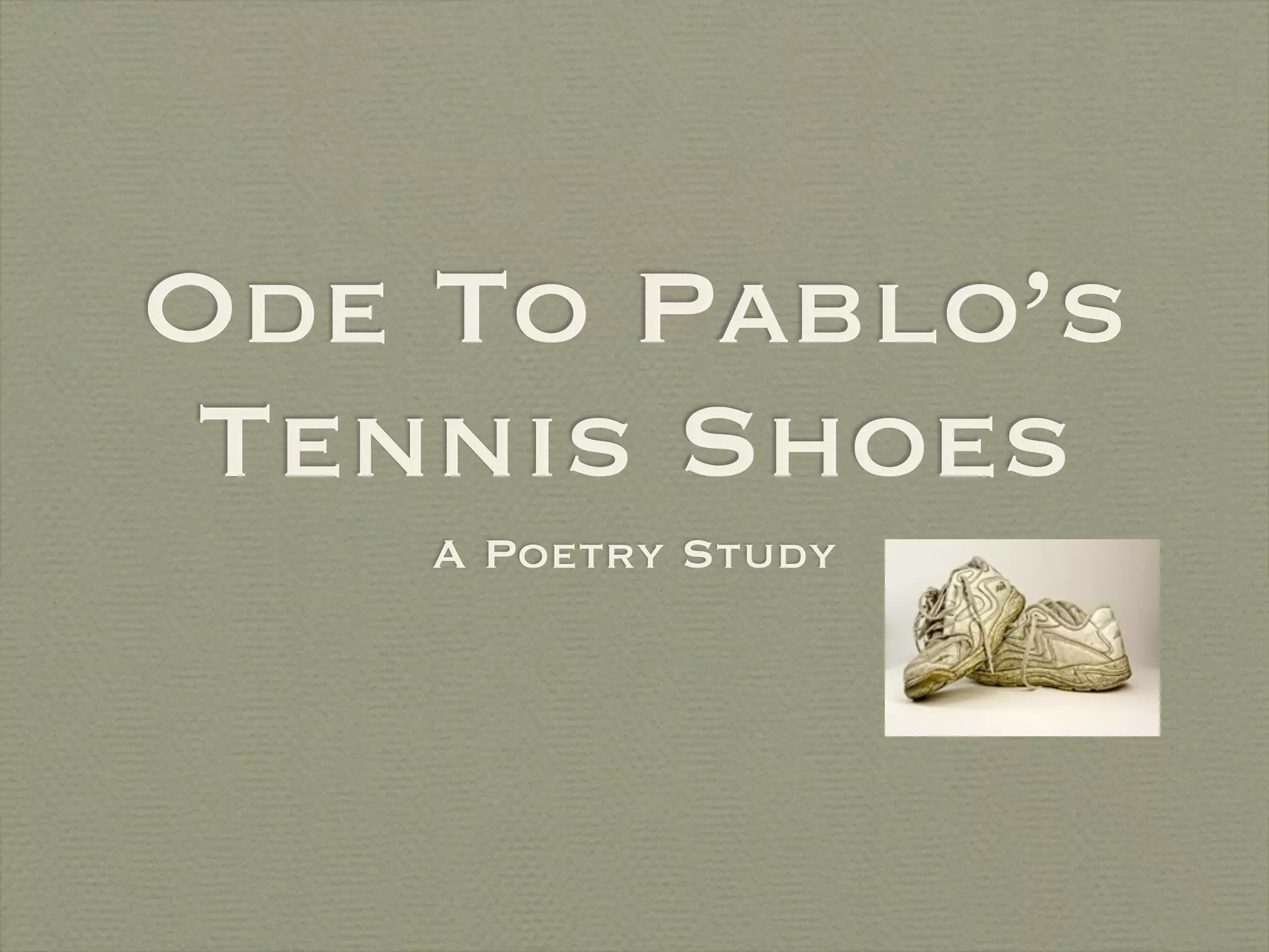 Ode to pablos tennis shoes lesson | KEY