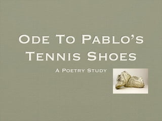 Ode to pablos tennis shoes lesson | KEY