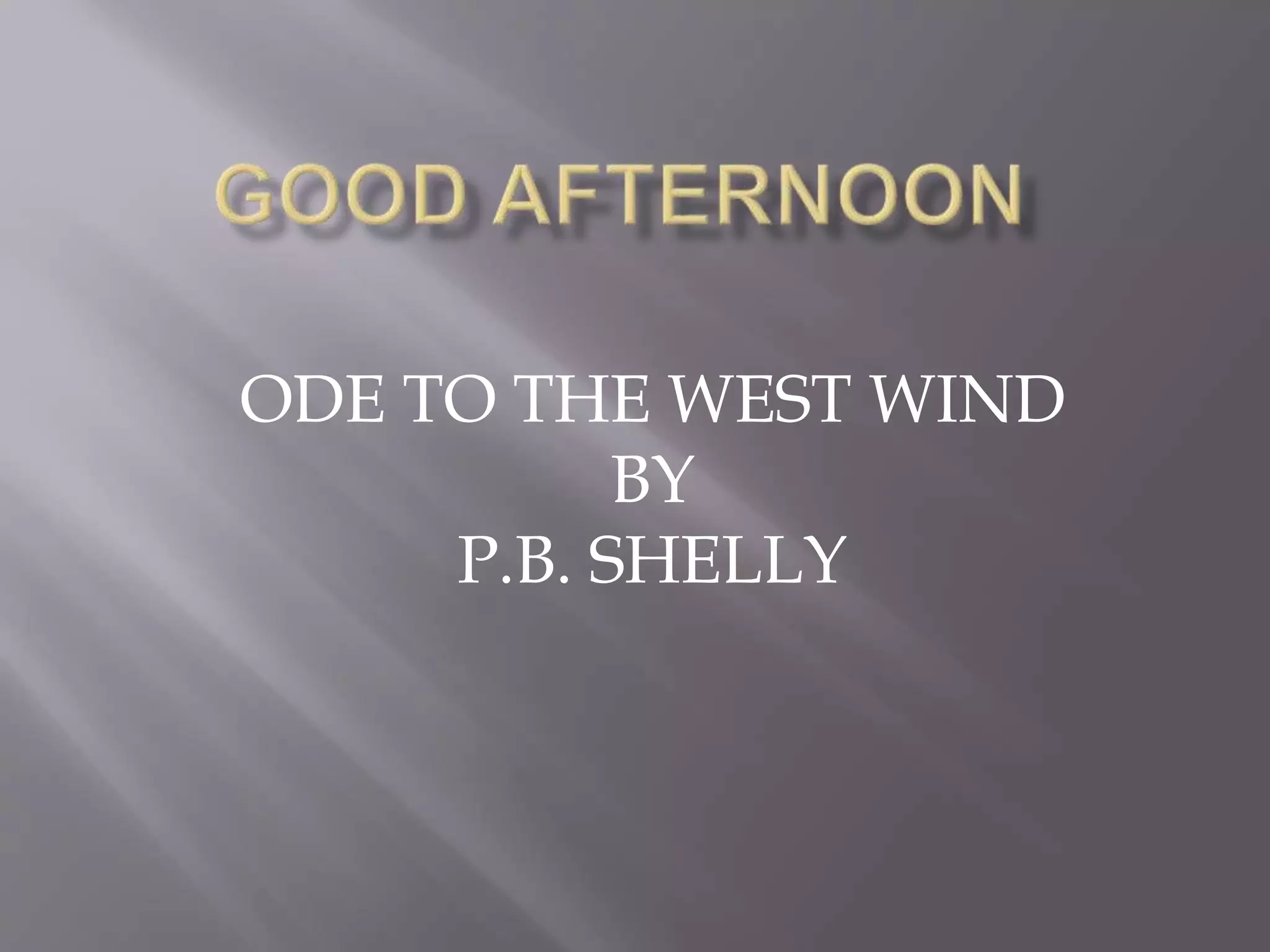 Ode to the west wind ppt | PPTX
