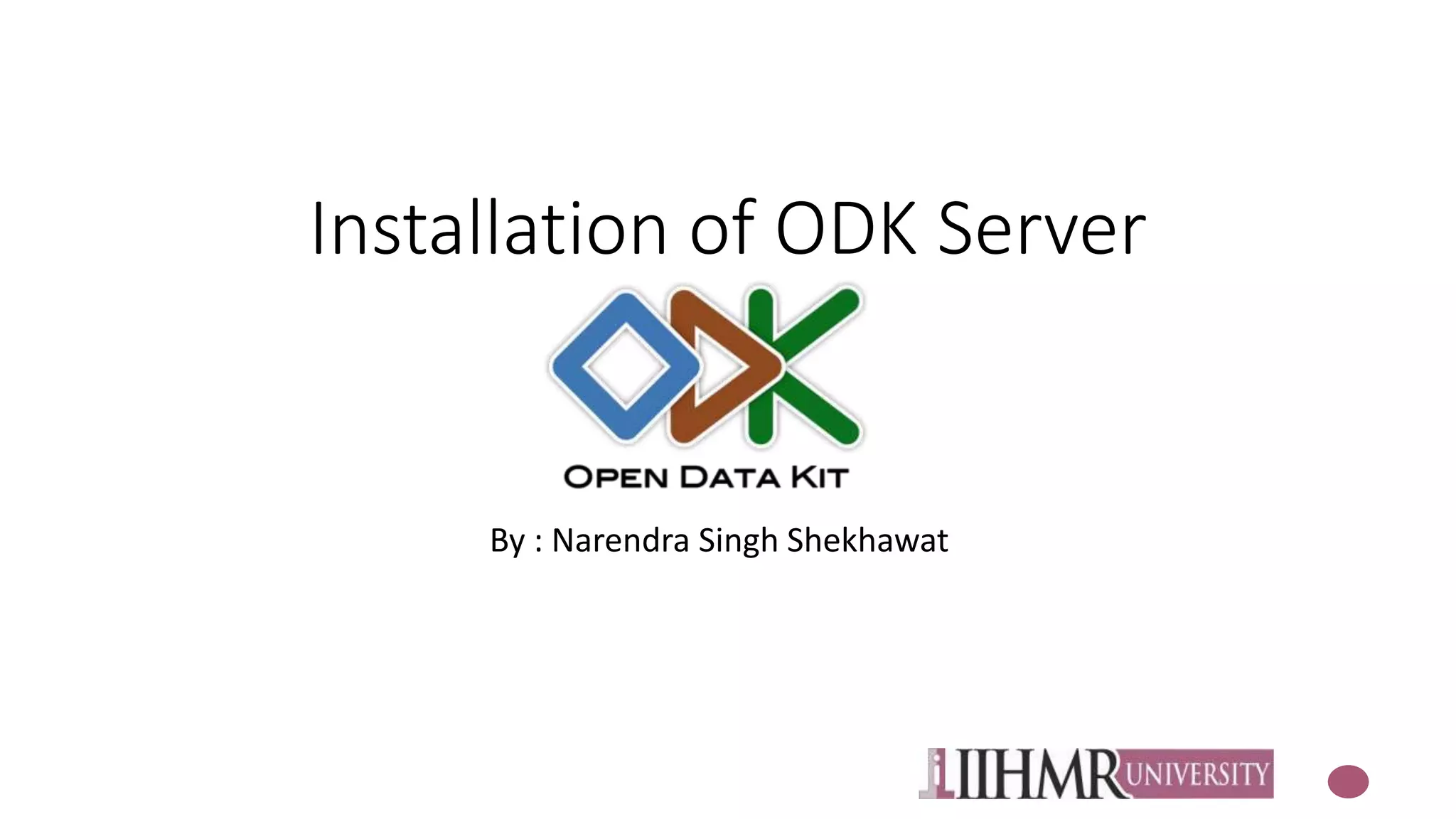 ODK Aggregate Server Setup in less than 10 Minutes | PPT