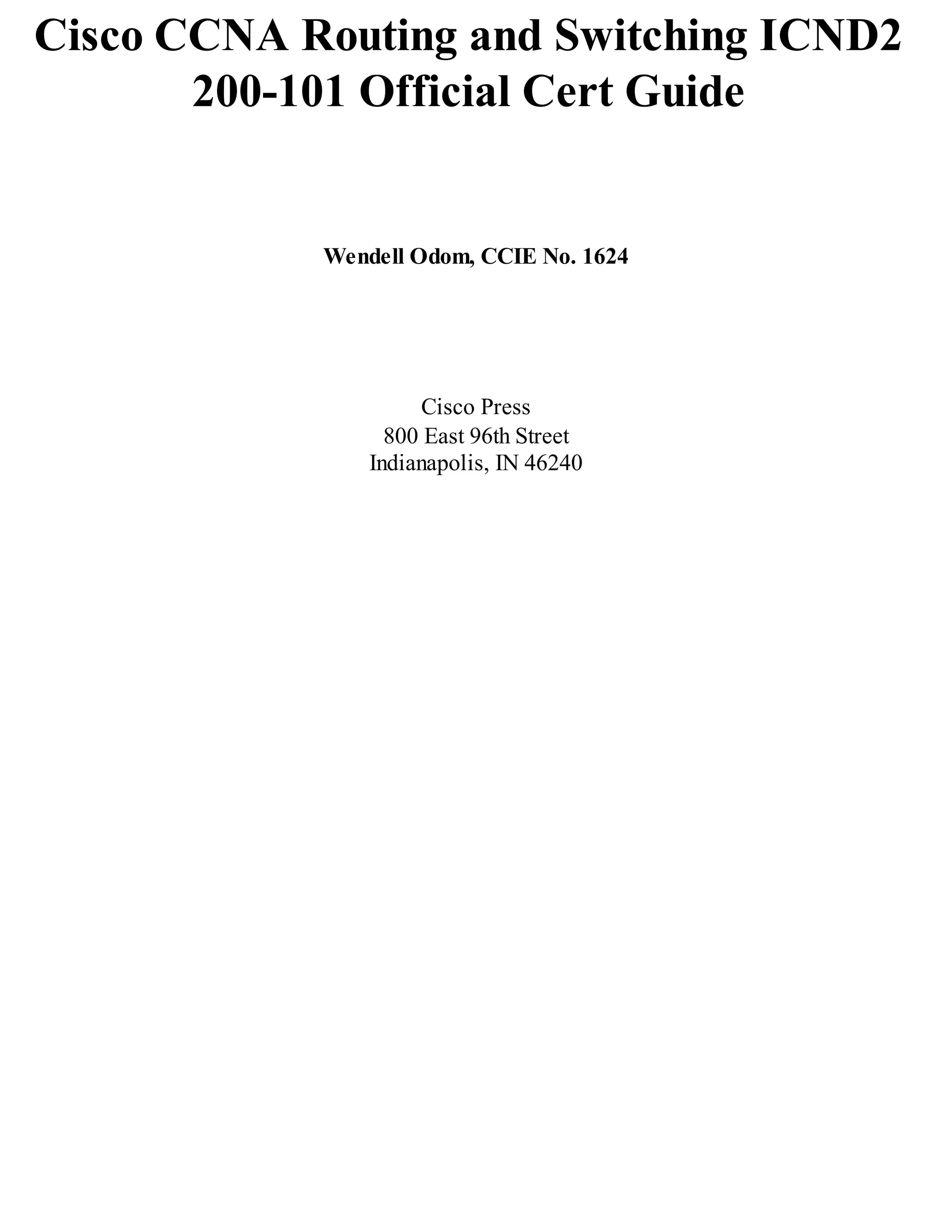 Odom W. - Cisco CCNA Routing and Switching ICND2 200-101 Official Cert Guide - 2013.pdf