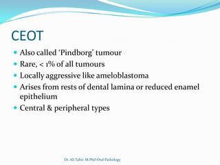 Odontogenic tumours part 2 | PPTX