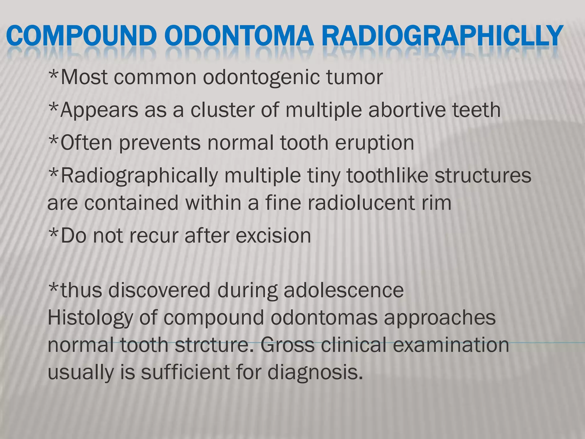 Odontoma (Doctor Faris Alabeedi MSc, MMedSc, PgDip, BDS.) | PPTX