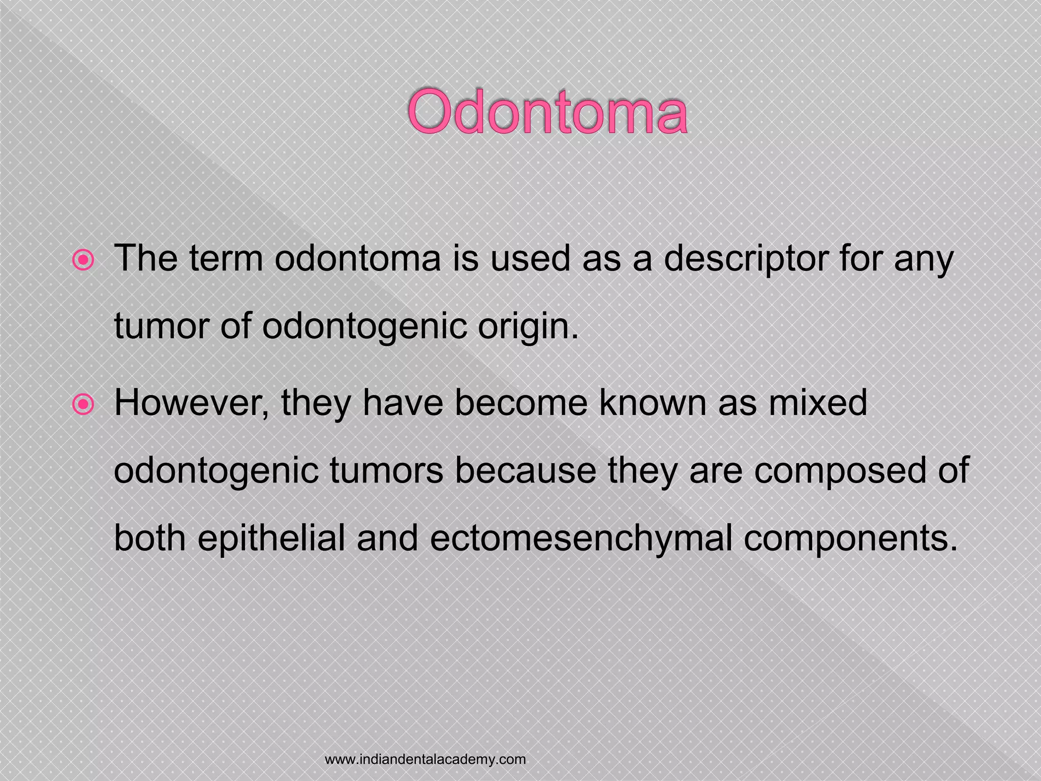 Odontoma/certified fixed orthodontic courses by Indian dental academy | PPTX