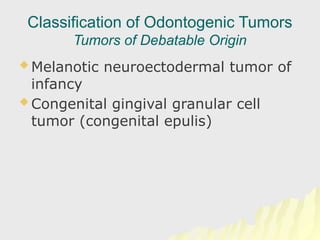 Odontomes & Odontogenic Tumors management.pptx