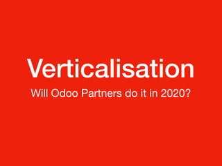 Odoo Verticalisation | PPT