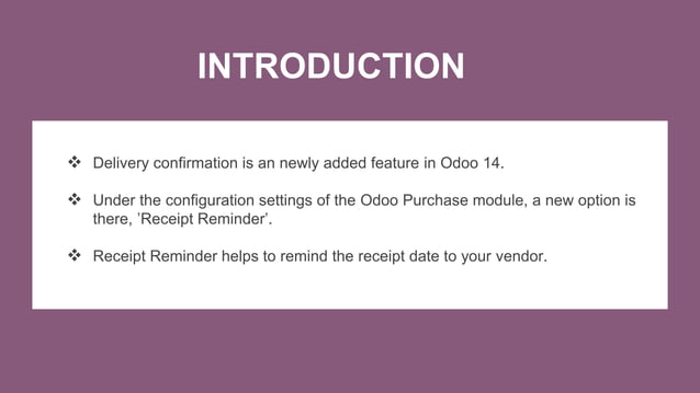 Odoo 14 Purchase Features - Goods Receipt Confirmation of an Order | PPT