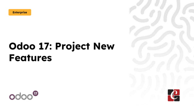 Odoo 17 Project Module : New Features - Odoo 17 Slides | PPTX