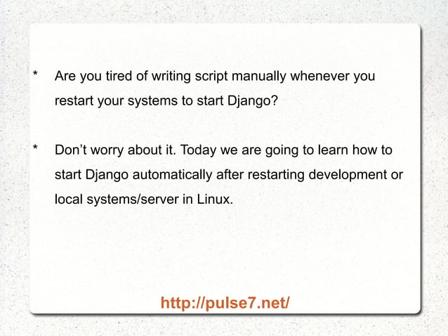 How To Start Django Automatically After Restarting Development Or Local Systemsserver In Linux