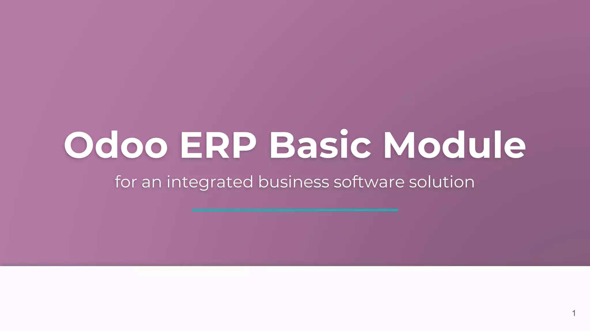 Odoo ERP Basic Module.pptx Odoo ERP Basic Module.pptx